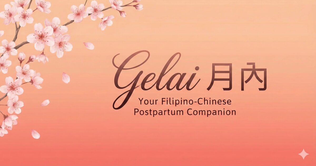 Gelai 月內 | Filipino-Chinese Postpartum Companion | Track Your 30-Day ...